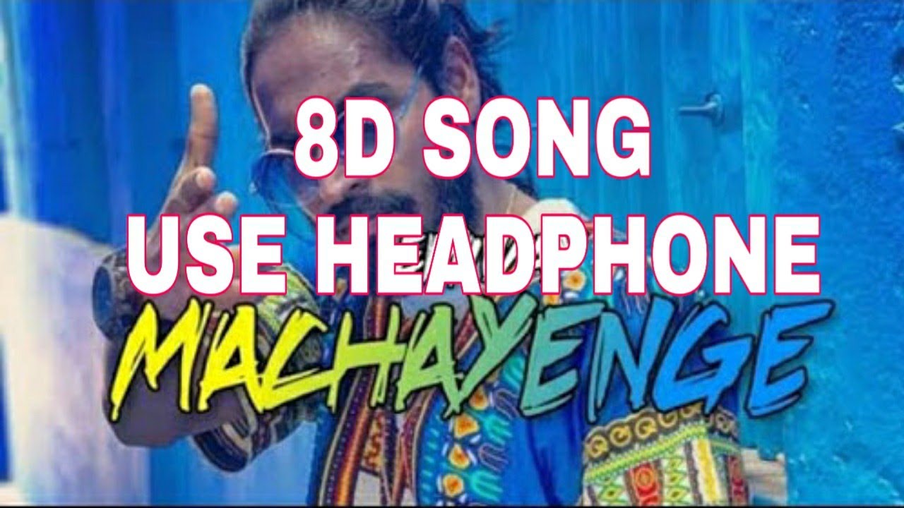 Machayenge 8D song (EMIWAY BANTAi) - YouTube