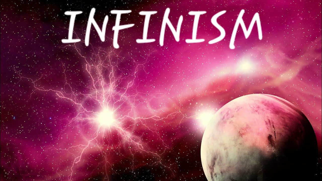 Infinism is a new philosophical concept of the infinity of the Universe ...