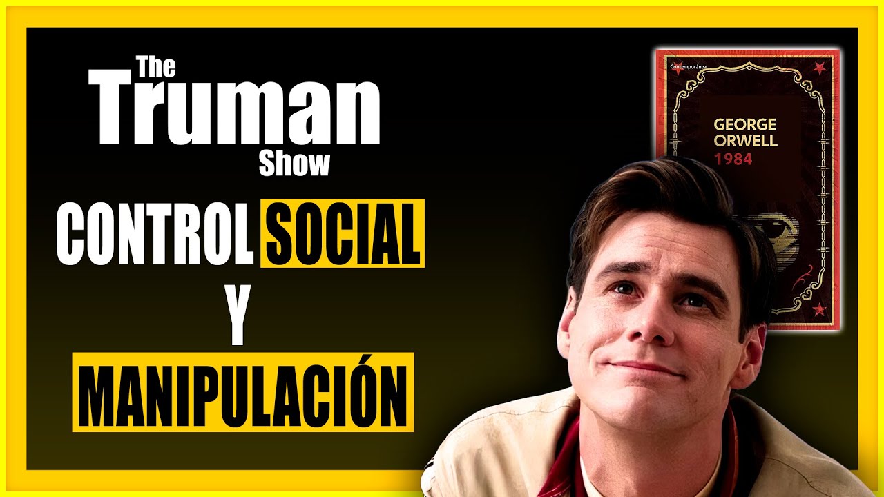 1984 explicado con El Show de Truman: control y manipulación - YouTube