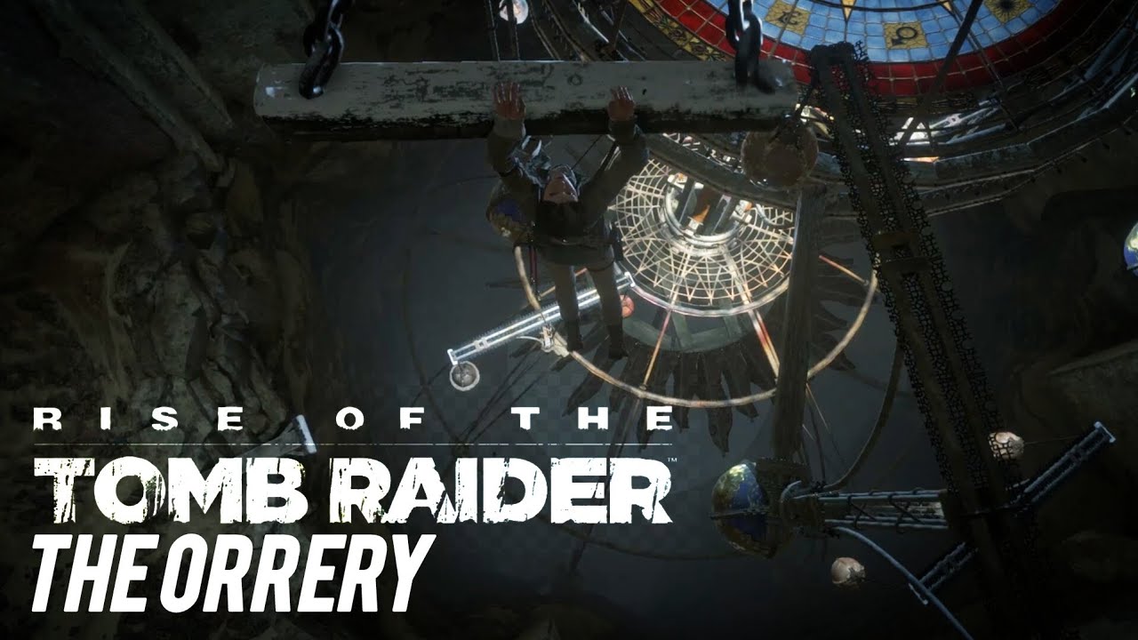 RISE OF THE TOMB RAIDER | WALKTHROUGH | | THE ORRERY | - YouTube