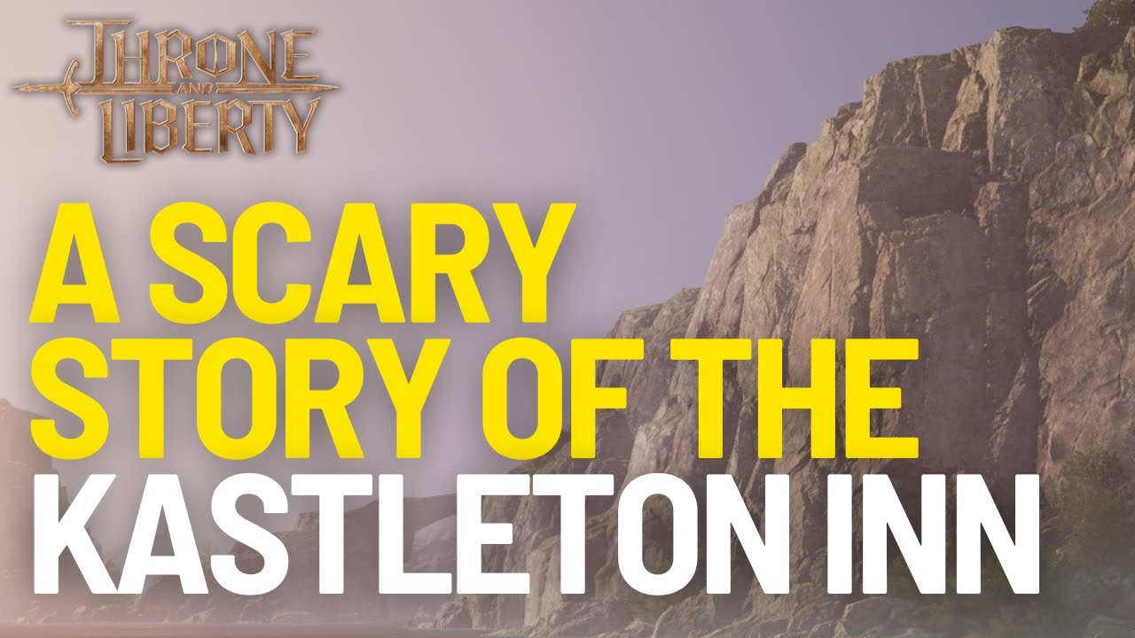 A Scary Story Of The Kastleton Inn Quest - Throne and Liberty - YouTube