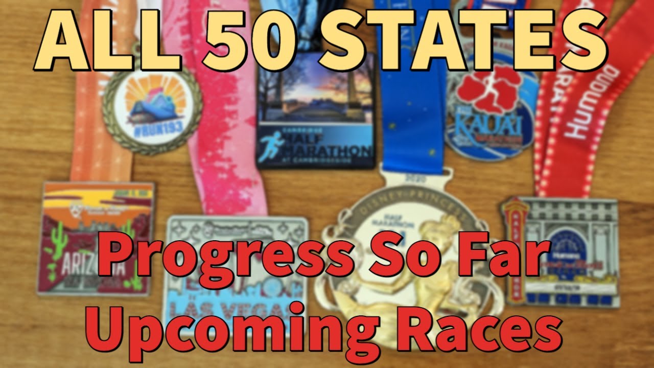 Half/Full Marathon in 50 States - Progress So Far and Upcoming Races ...