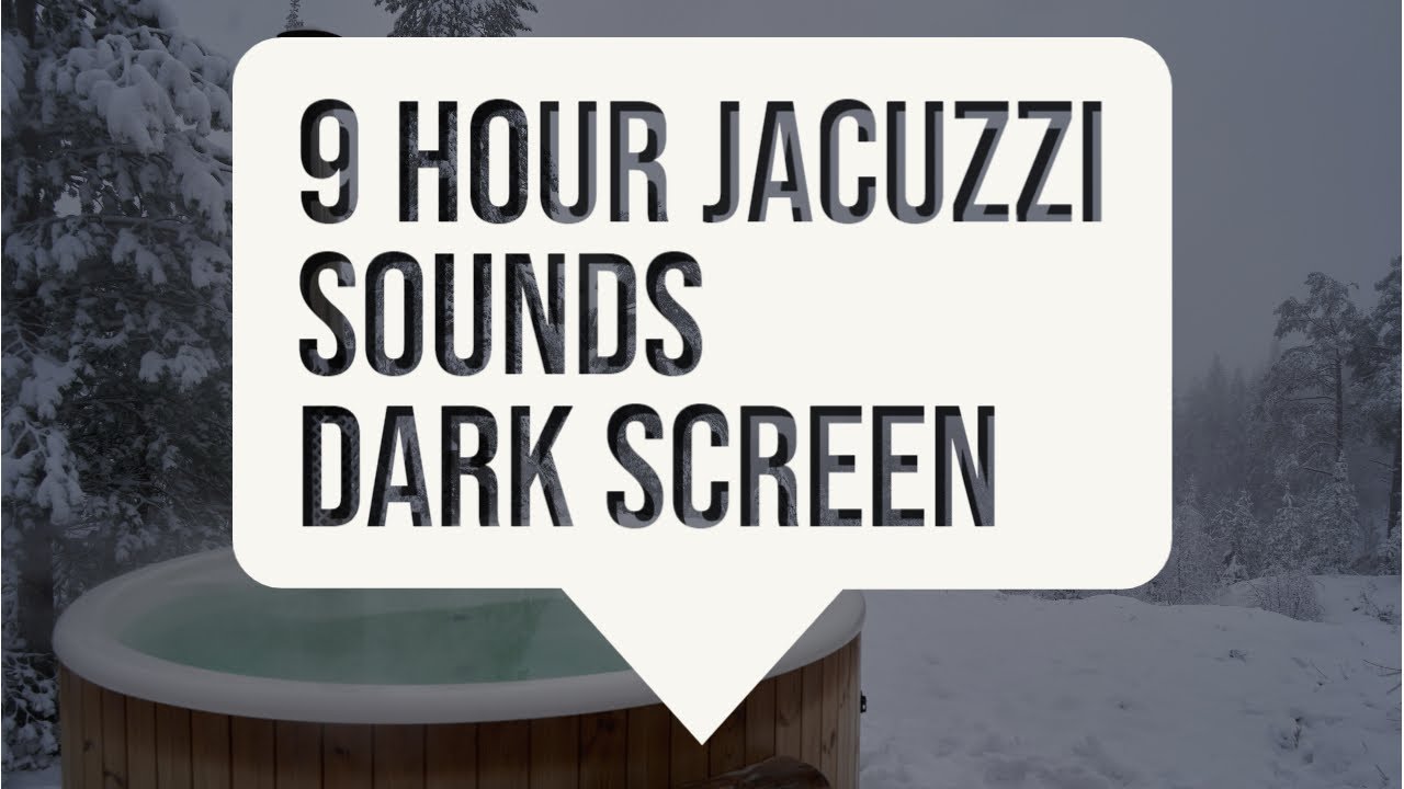 Hot Tub Sounds for Sleep | 9 Hour Jacuzzi Water Bubbling Black Screen ...