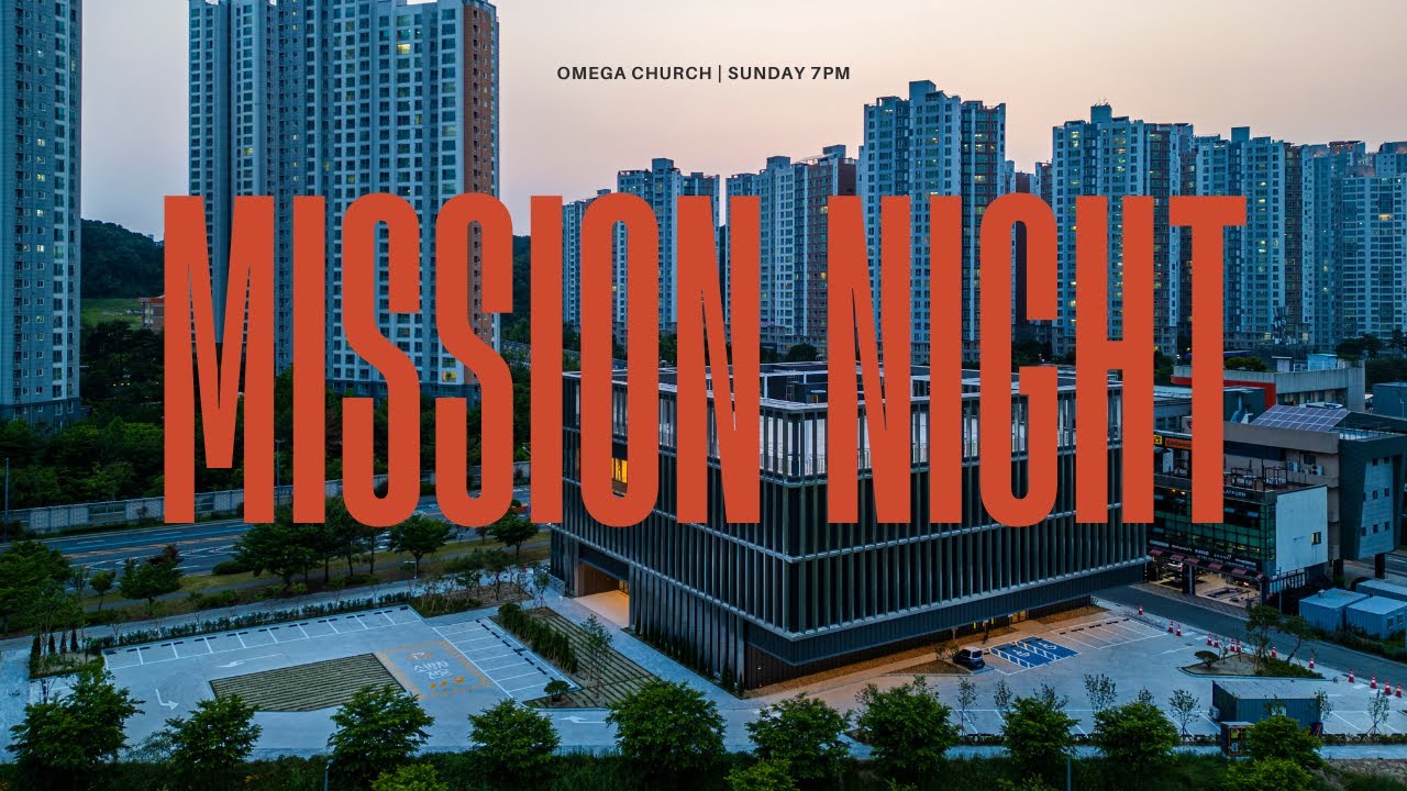 OMEGA CHURCH Mission Night - YouTube