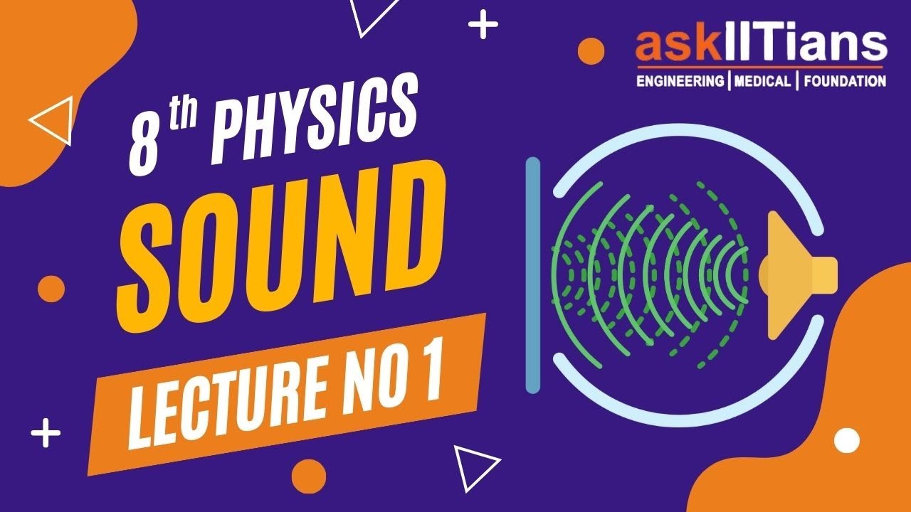 Wave motion | Lecture-1 | Sound | Physics |Grade-8 | JEE | NEET ...