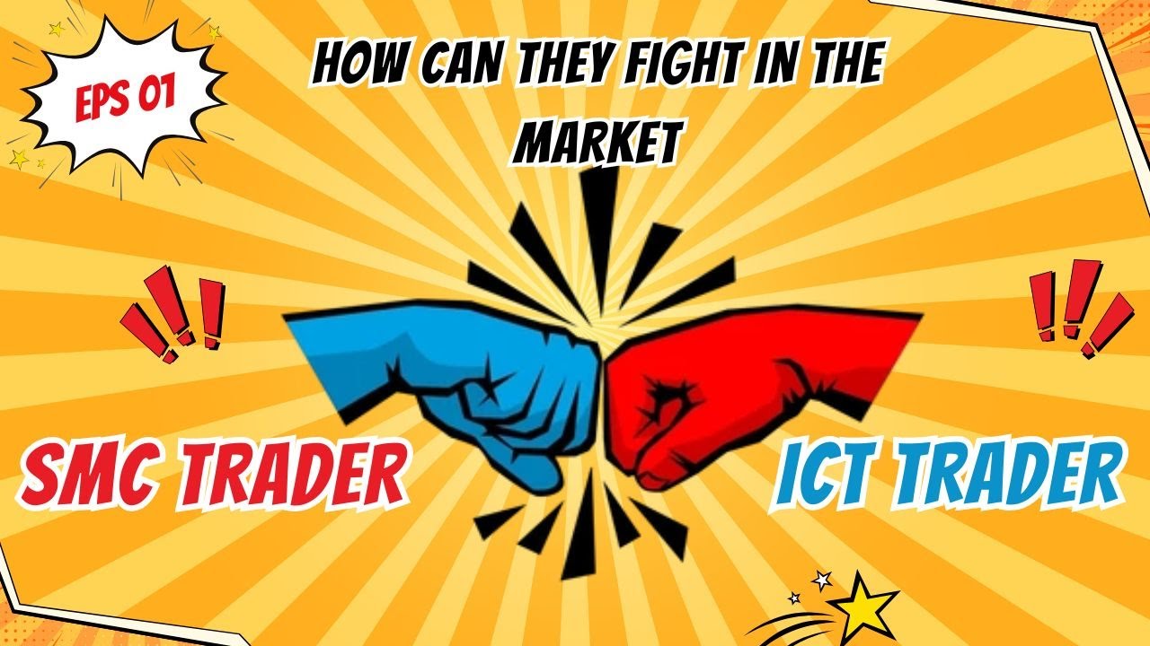 SMC Trader and ICT Trader | How can they Fight in the market | Full ...