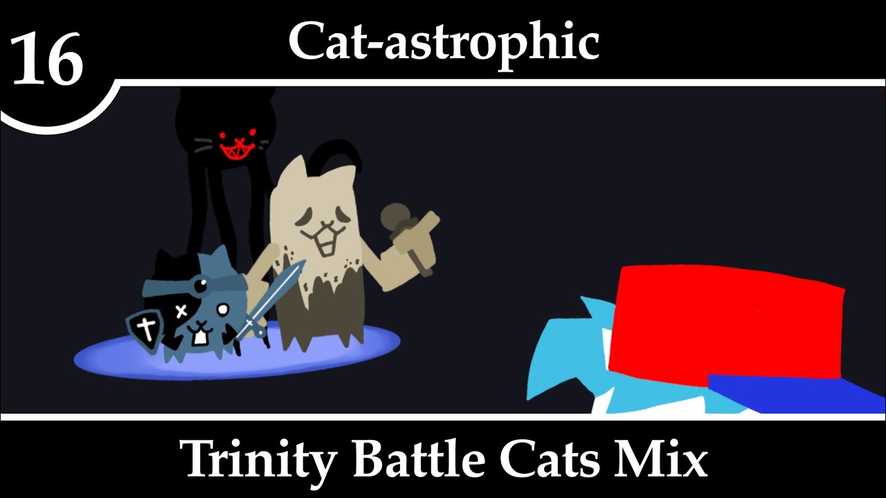 Cat-astrophic | Trinity (Battle Cats Mix) - YouTube