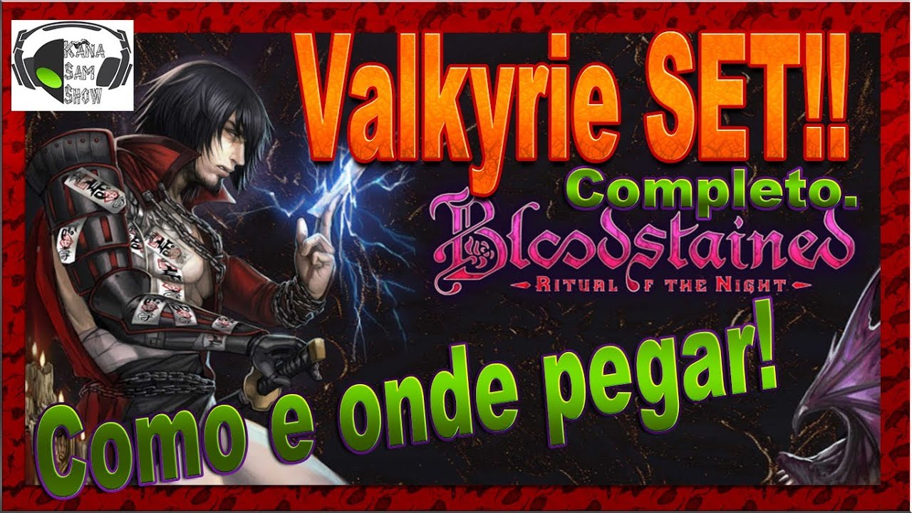 BLOODSTAINED(ROTN)-VALKYRIE SET COMPLETO!(ONDE E COMO CONSEGUIR) - YouTube
