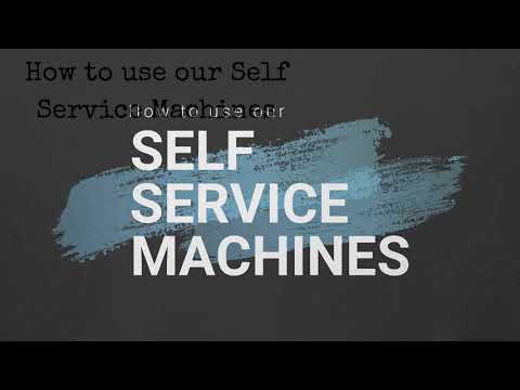 How to use our Self-Service Machines? - YouTube