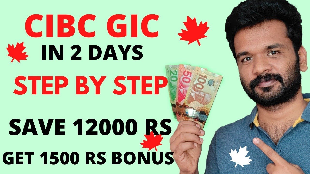 Get CIBC GIC in 2 days | step by step process | student gic canada ...