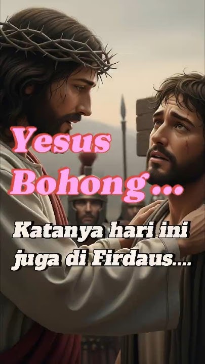 Yesus Ngeprank penjahat yang bersamaNya disalib ? #apologetkristen - YouTube