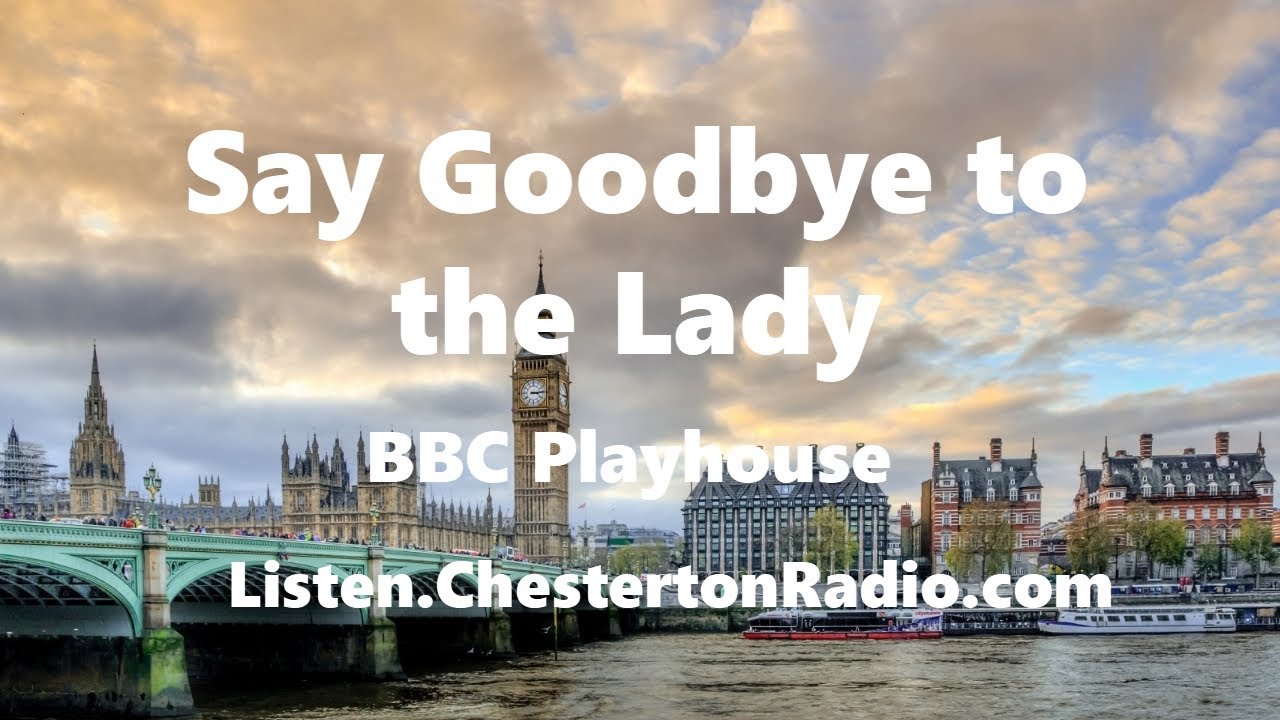 Say Goodbye to the Lady - BBC Playhouse - YouTube