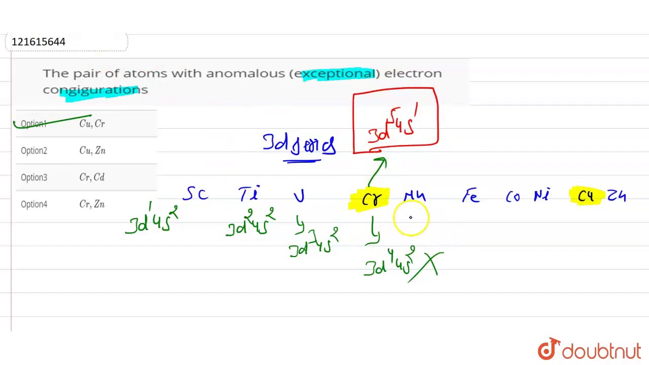 The pair of atoms with anomalous (exceptional) electron congigurations ...