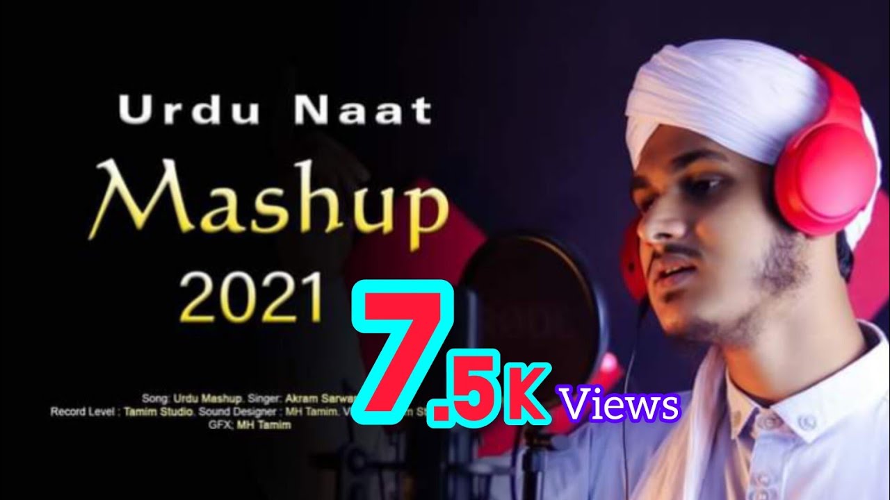 New Islamic Mashup।। Urdu naat Mashup 2021।। Akram Sarwar - YouTube