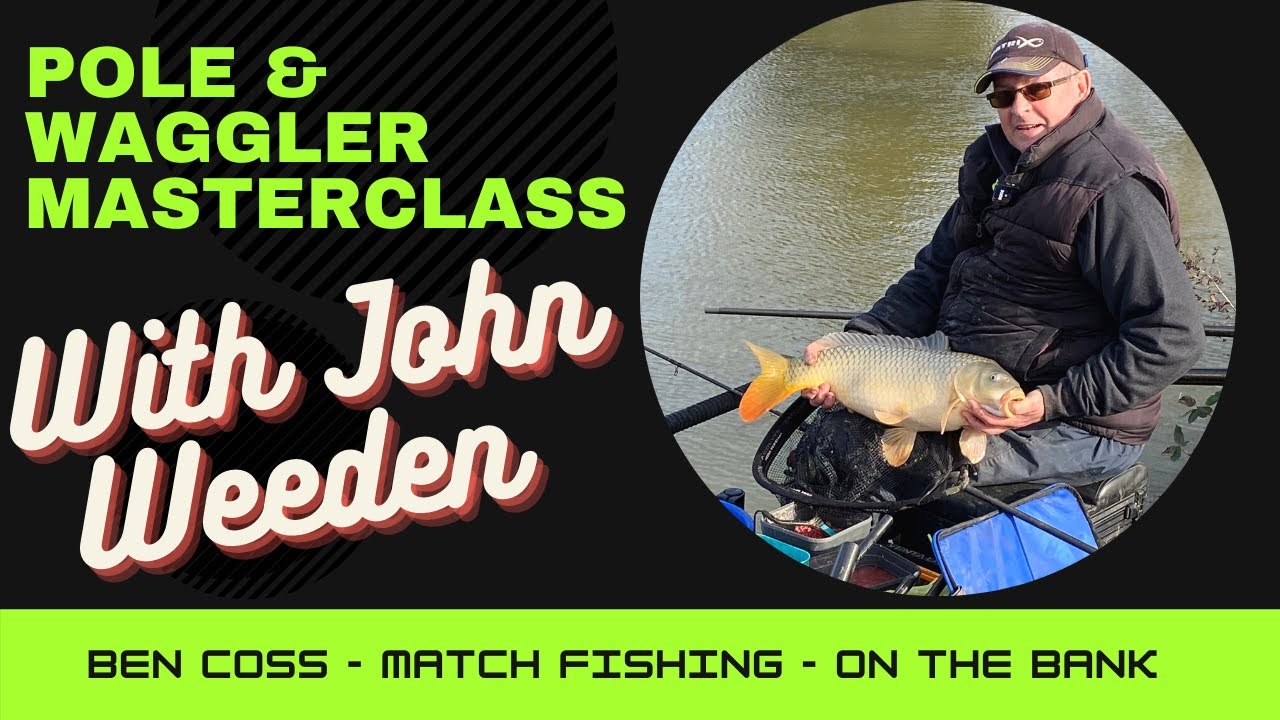 Live session on the bank - Pole & Waggler Masterclass with England Team ...