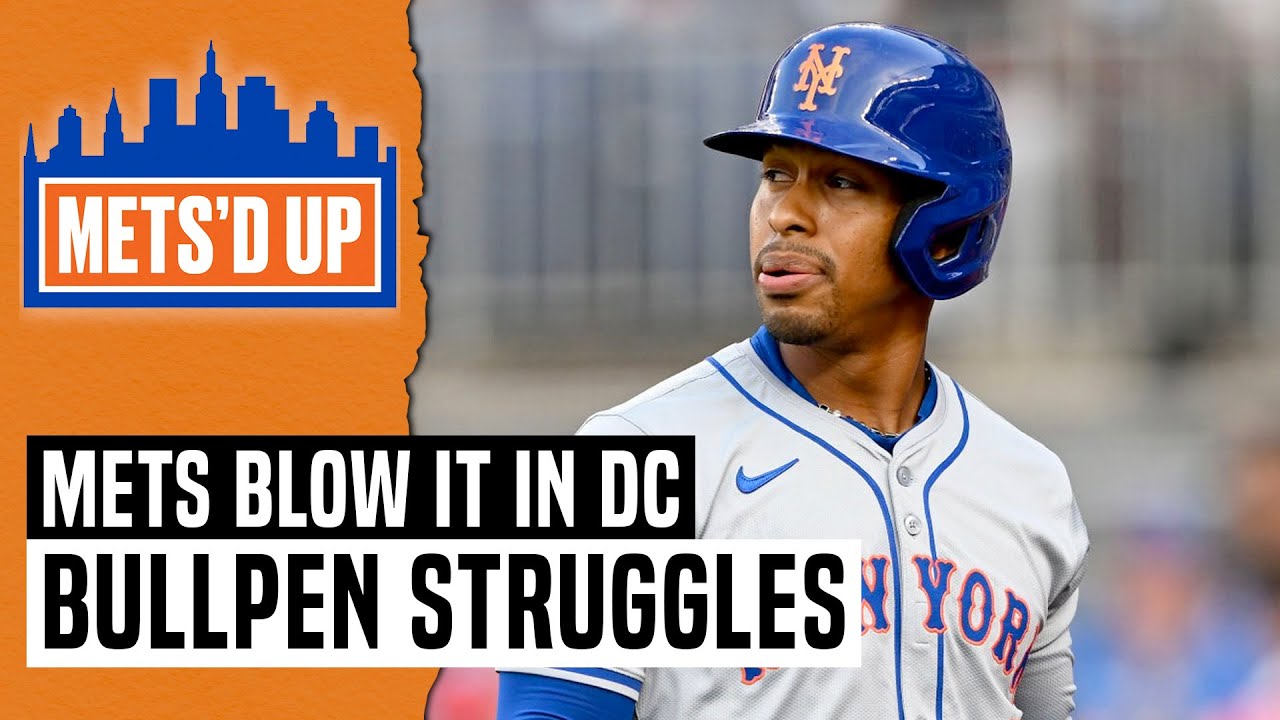 Mets Bullpen Blows Series in DC | Mets'd Up Podcast - YouTube