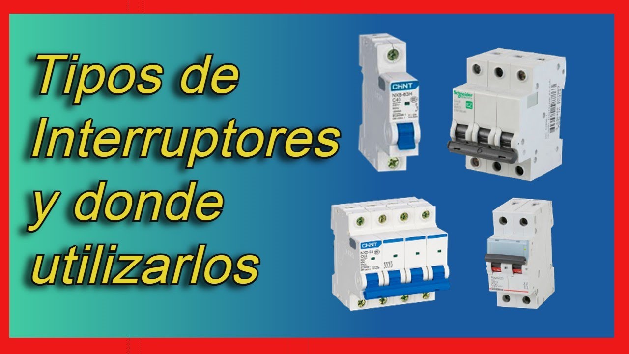 Tipos de Interruptor y donde Utilizarlos Paso a Paso - YouTube