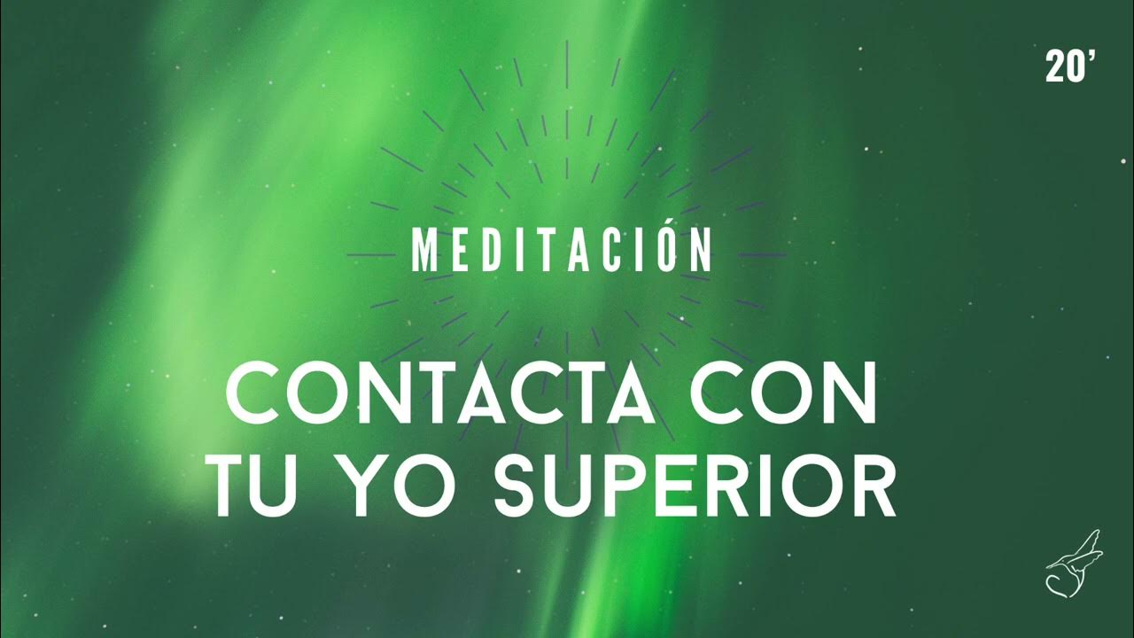 MEDITACIÓN para CONTACTAR CON TU YO SUPERIOR, conecta con tu guía y siente la PAZ - YouTube
