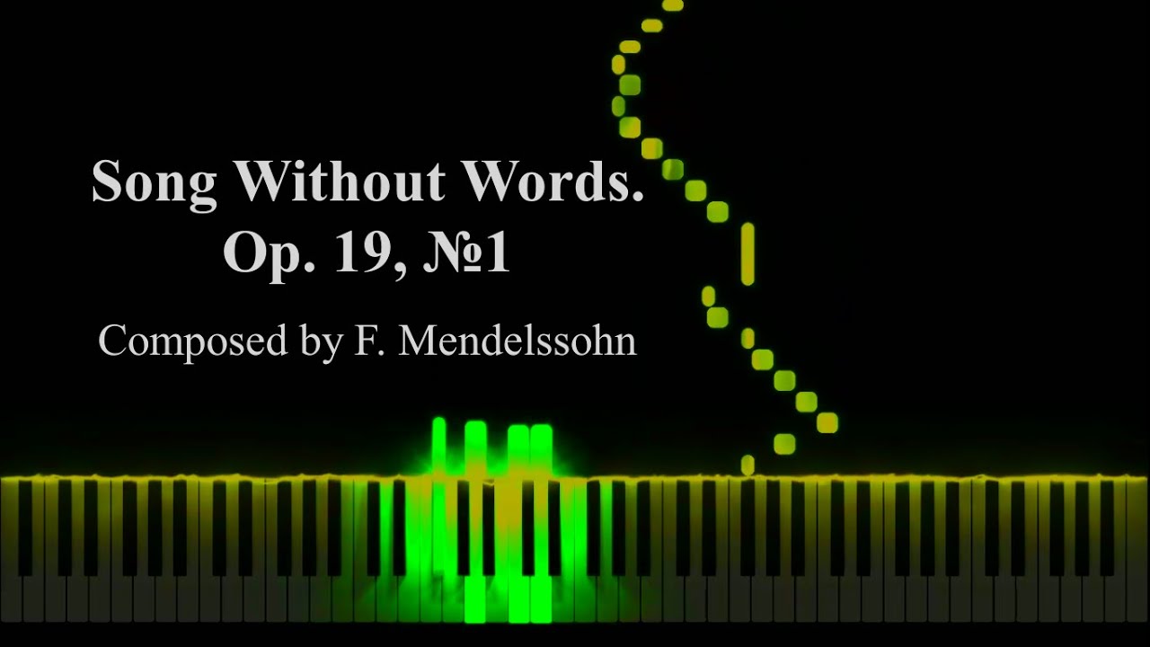 F. Mendelssohn — Song Without Words. Op 19, №1 [Piano Tutorial] - YouTube