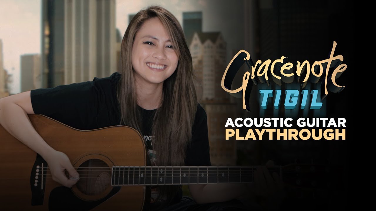 Gracenote - Tigil | Acoustic Guitar Playthrough - YouTube
