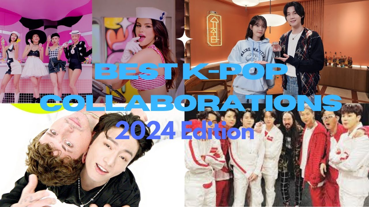 Best K-Pop Collaborations (2024 Edition) - YouTube