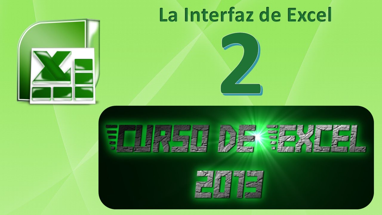 Curso de Excel 2013 - Clase 2: La Interfaz - YouTube