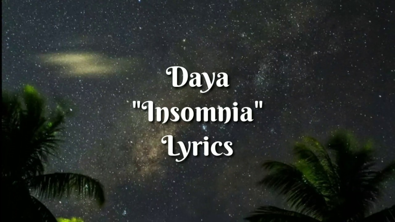 Daya - Insomnia (lyrics Video) - YouTube