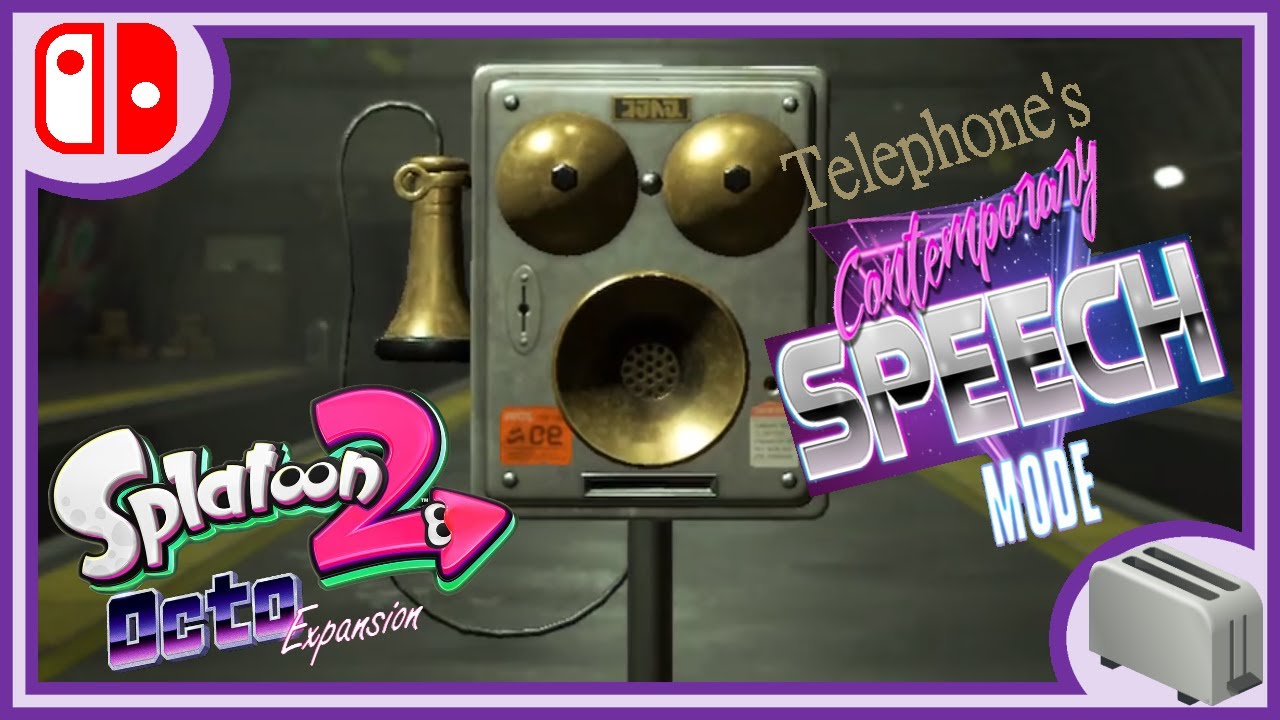 Splatoon 2 Octo Expansion - Telephone's Contemporary Speech Mode - YouTube