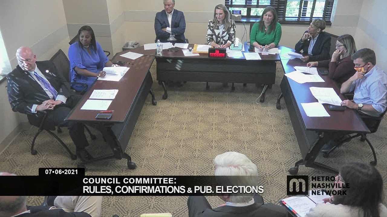 07/06/21 Council Committees: Rules Confirmations & Public Elections ...