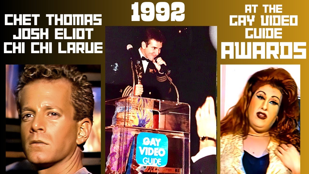 1992 Gay Video Guide Awards clip with Chet Thomas, Josh Eliot & Chi Chi ...