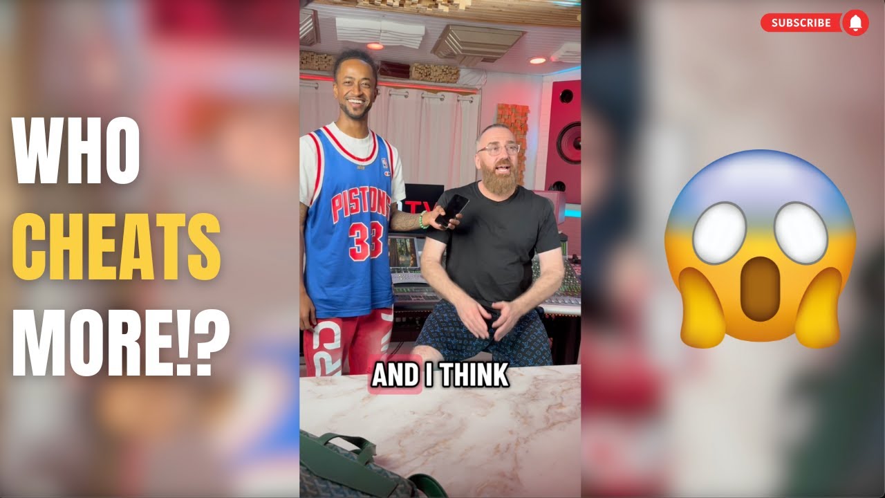 Who CHEATS More? | Men or Women | Ft. T.I., VladTV & More..*GETS SPICY ...