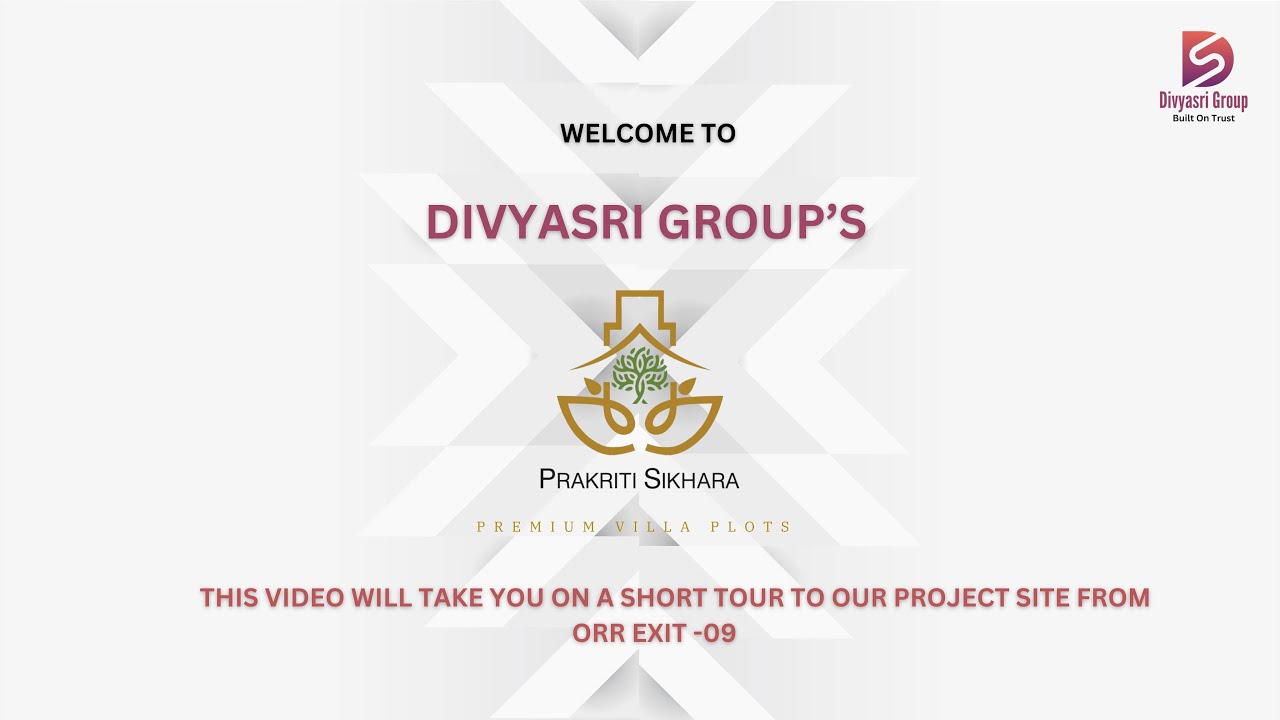 DIVYASRI GROUP I PRAKRITI SIKHARA PROJECT HIGHLIGHTS I PREMIUM VILLA PLOTS I NEAR YADADRI TEMPLE ...