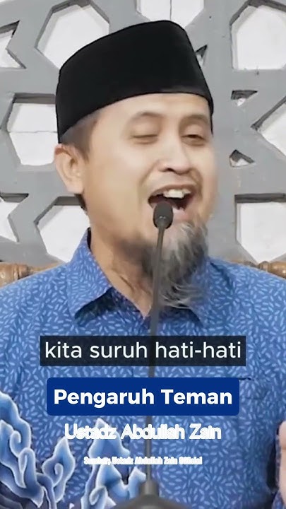 Pengaruh Teman. Ustadz Abdullah Zain #shorts #kajianislam - YouTube