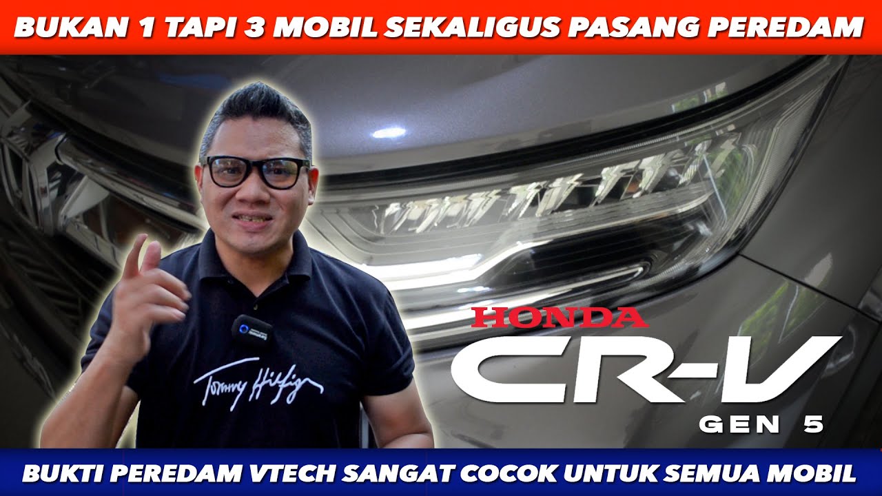 HONDA CRV GEN 5 TURBO | PERTAMA KALINYA PASANG PEREDAM VTECH FULL UNTUK ...