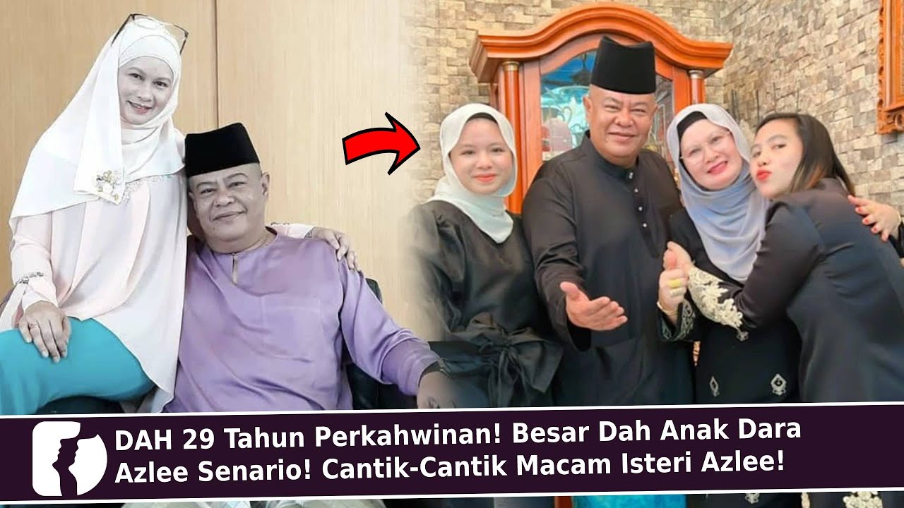 DAH 29 Tahun Perkahwinan! Besar Dah Anak Dara Azlee Senario! Cantik ...