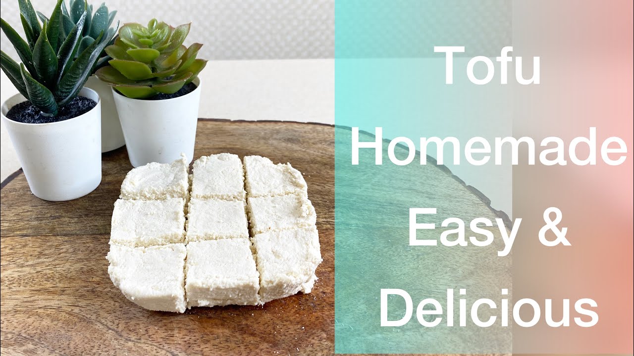 How to make Tofu at Home | Pure Hygienic & Delicious Tofu Recipe ...
