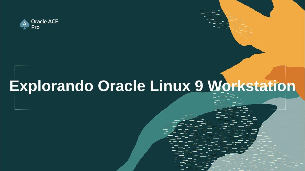 Explorando Oracle Linux 9 Workstation - YouTube