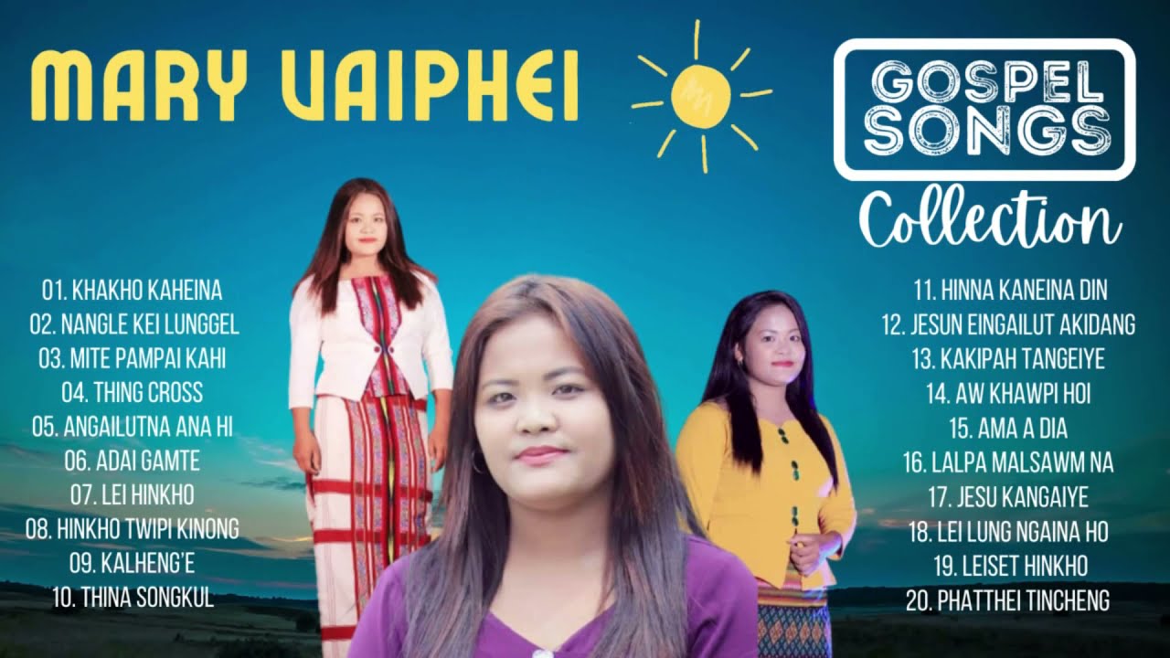 MARY VAIPHEI • Gospel Songs Collection • No Ads ♥️ - YouTube