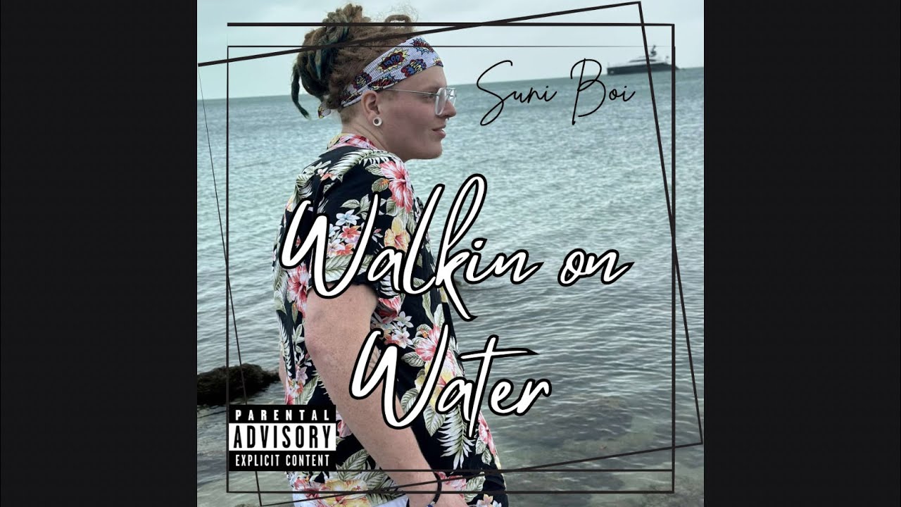 Suni Boi - Walkin on Water (OFFICIAL MUSIC VIDEO) {Prod. Rxck} - YouTube