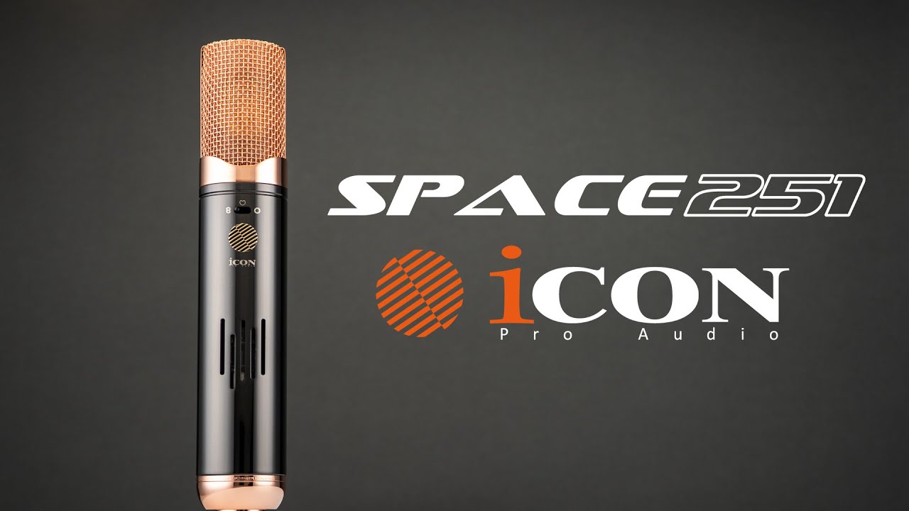 Introducing the iCON Pro Audio Space 251 Multi-pattern Tube Microphone ...