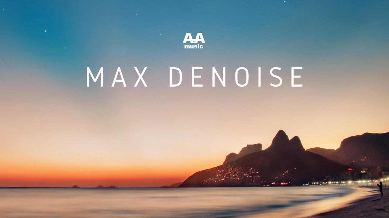 Max Denoise - YouTube