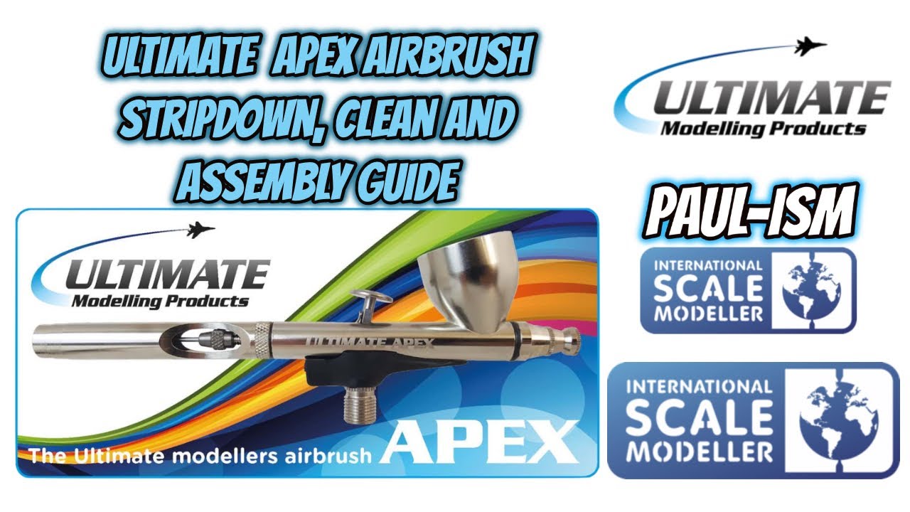 Ultimate Modelling Products Apex Airbrush, Stripdown, Clean and ...