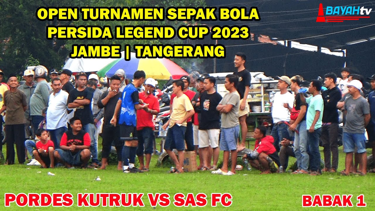 BABAK 1 - PEREMPAT FINAL PERSIDA LEGEND CUP 2023 ANTARA PORDES KUTRUK ...