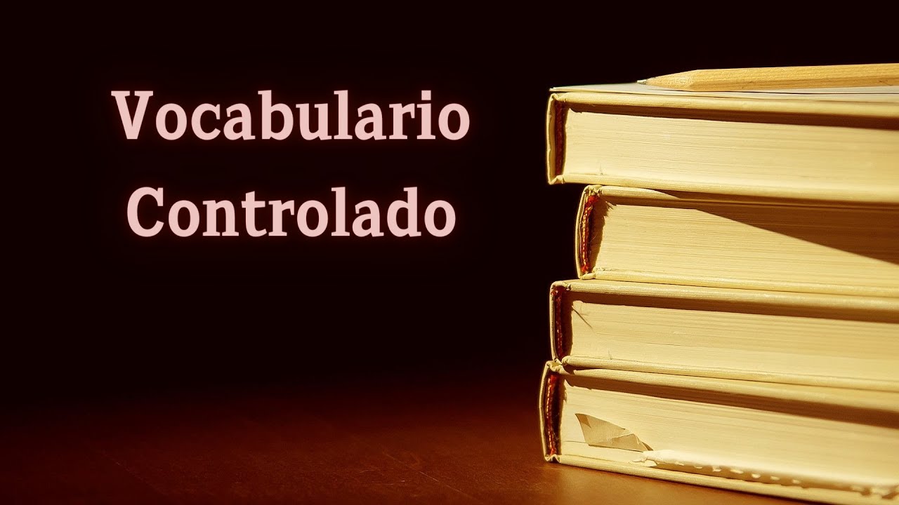 Vocabulario Controlado - YouTube