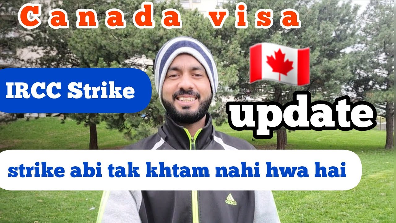 IRCC Canada strike update || visa processing time - YouTube