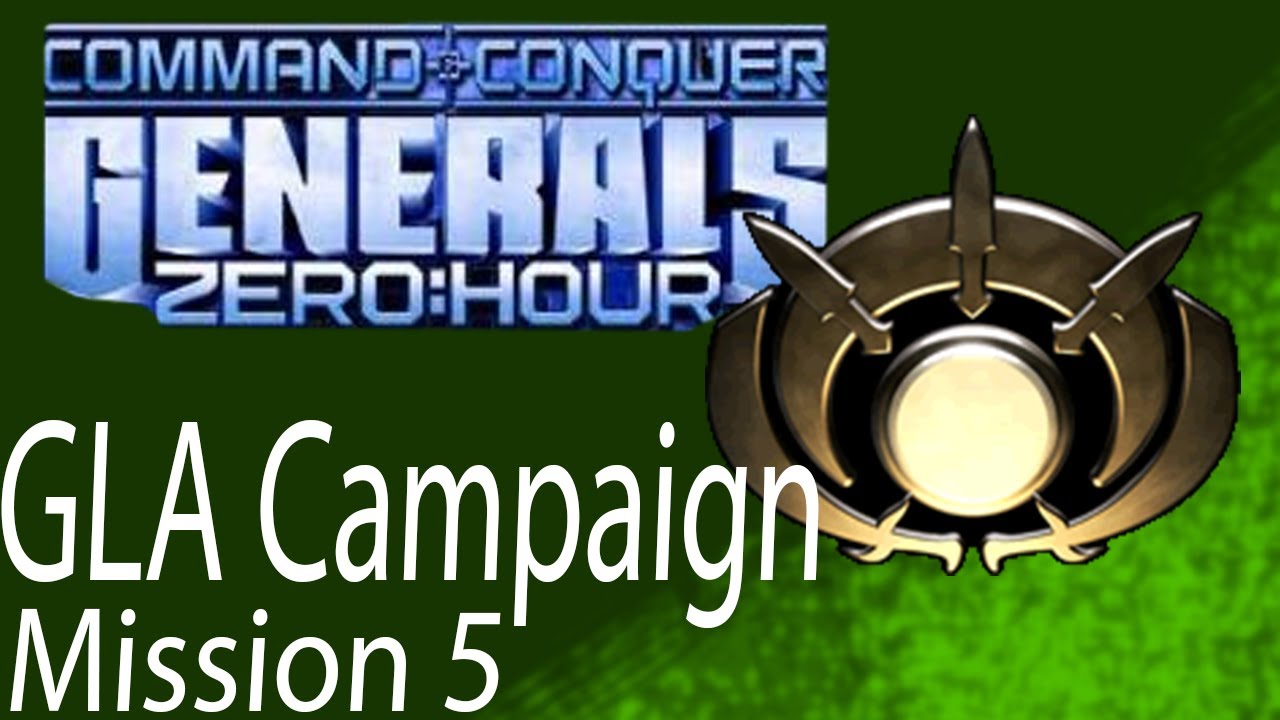 #16 GLA Campaign Hard Difficulty Mission 5 FINALE (Command & Conquer ...