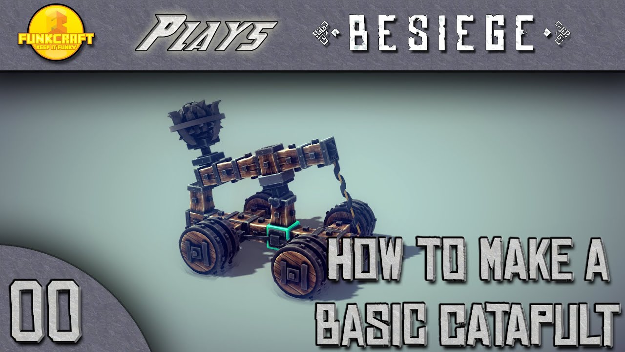 Besiege: Basic Catapult - YouTube