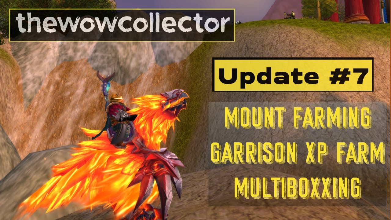 Update #7 - Farming Mounts in Firelands, Finding an Amazing XP Farm ...