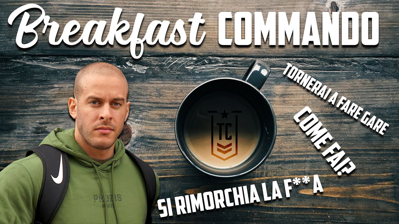 BREAKFAST COMMANDO - Come fai? Si rimorchia?...Io esattamente un anno ...