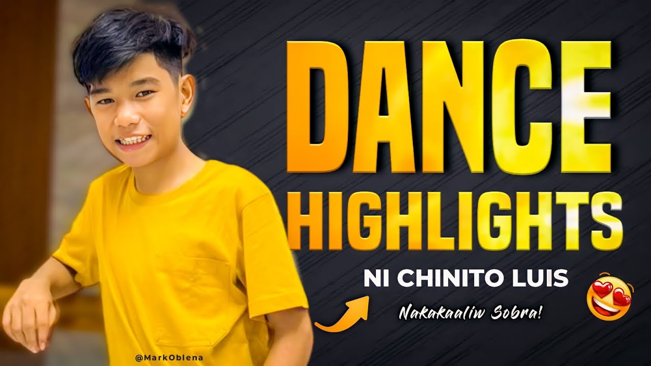 DANCE HIGHLIGHTS NI CHINITO LUIS 😂| GRABE LAMBOT NG BAYWANG 😂| TECHRAM ...